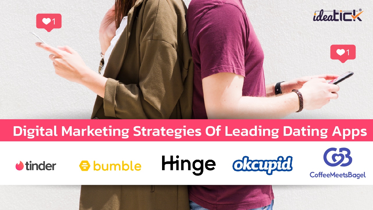 Digital Marketing Strategies for Online Dating App - Ideatick
